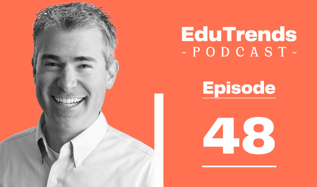 Ep. 48 - Creating exciting and relevant educational experiences with ...
